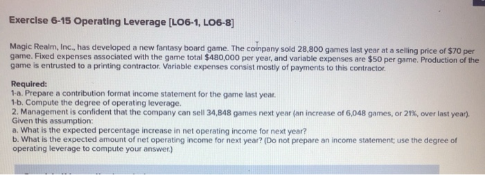 Solved Exercise 6-15 Operating Leverage [LO6-1, LO6-8] Magic | Chegg.com