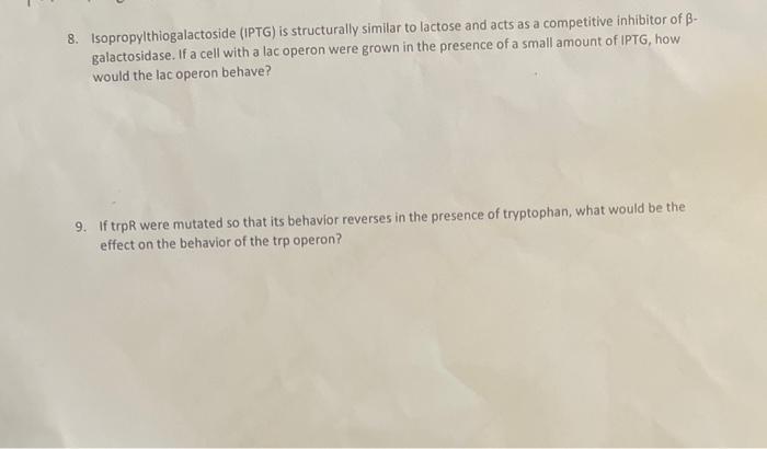 Solved 8. Isopropylthiogalactoside (IPTG) is structurally | Chegg.com