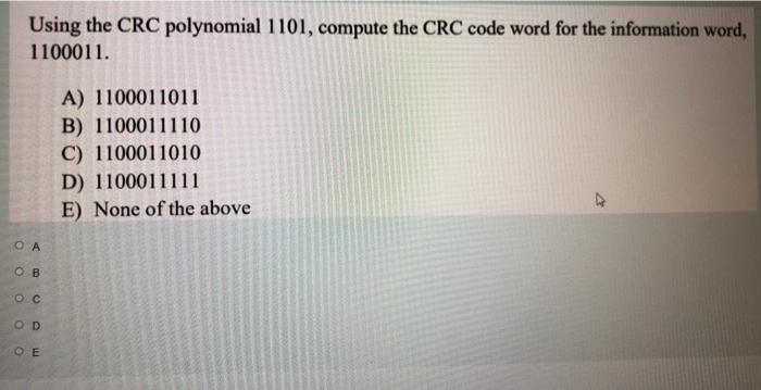 Solved Using the CRC polynomial 1101, compute the CRC code | Chegg.com