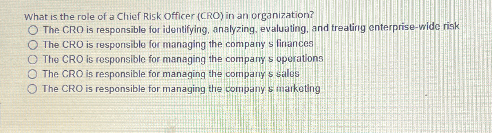 Solved What is the role of a Chief Risk Officer (CRO) ﻿in an | Chegg.com