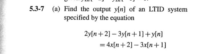 Solved a) Find the output y[n] of an LTID system specified | Chegg.com