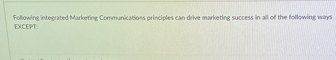 Solved Following integrated Marketing Communications | Chegg.com