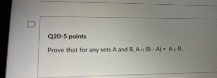 Solved Q20-5 points Prove that for any sets A and | Chegg.com