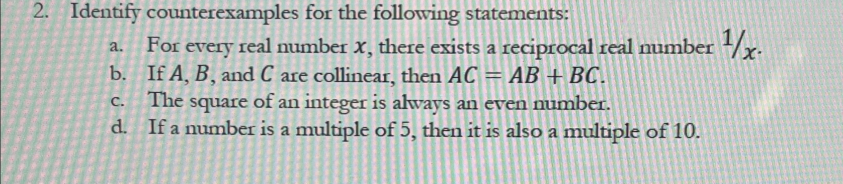 Solved Identify counterexamples for the following | Chegg.com