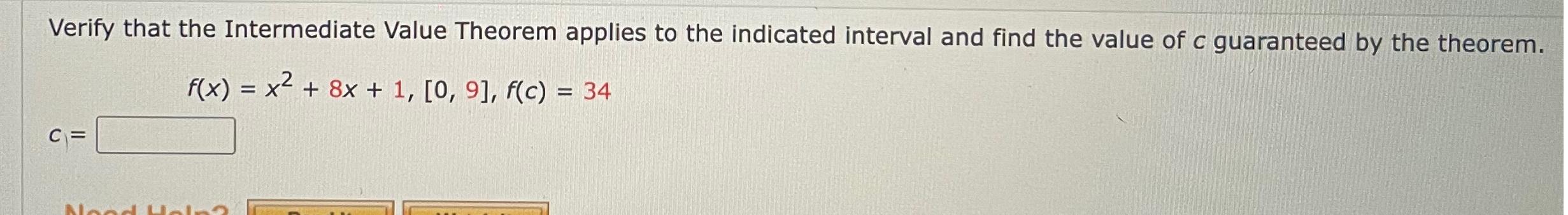 Solved Verify that the Intermediate Value Theorem applies to | Chegg.com