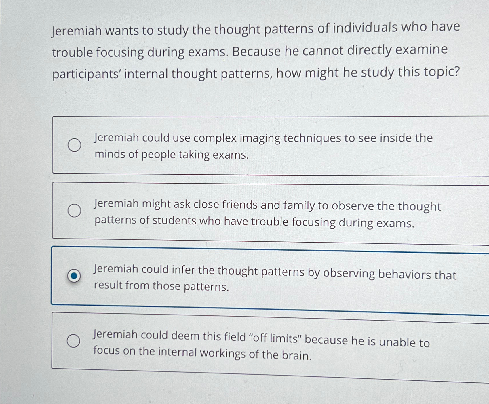 Solved Jeremiah wants to study the thought patterns of | Chegg.com