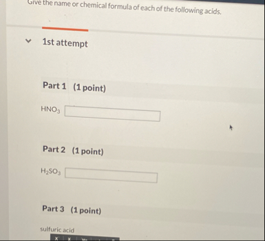 Solved Give the name or chemical formula of each of the | Chegg.com