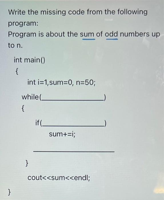 Solved Write the missing code from the following program: | Chegg.com