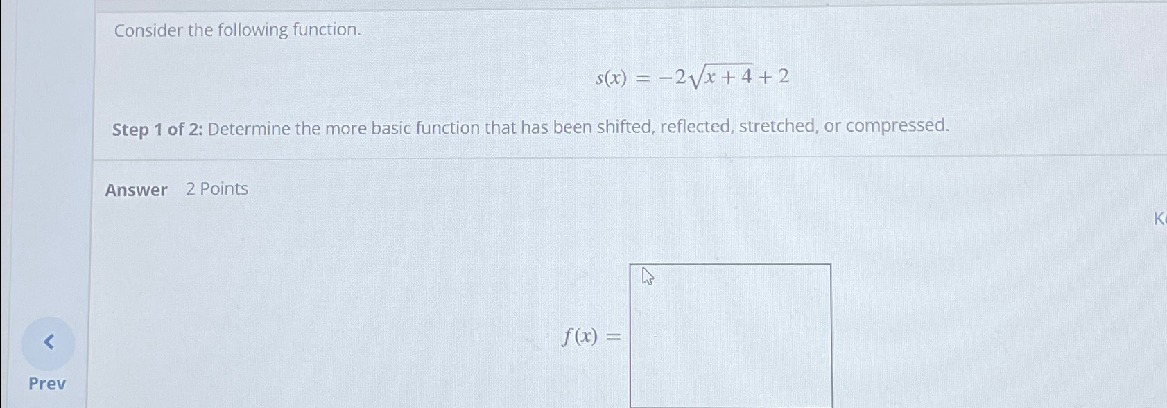 Solved Consider the following function.s(x)=-2x+42+2Step 1 | Chegg.com