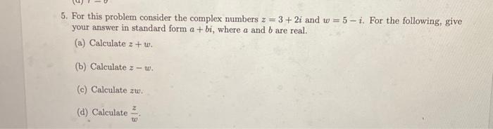 Solved 5. For this problem consider the complex numbers | Chegg.com