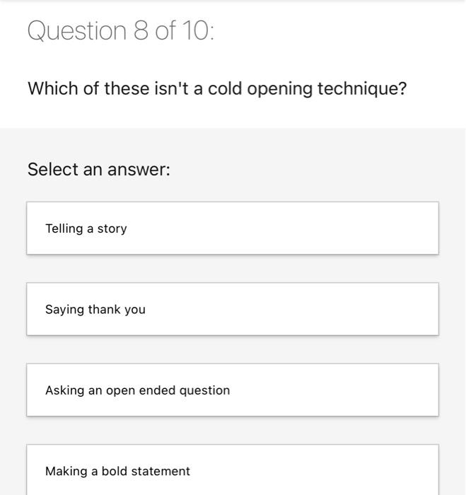 Which of these isn't a cold opening technique? Select | Chegg.com