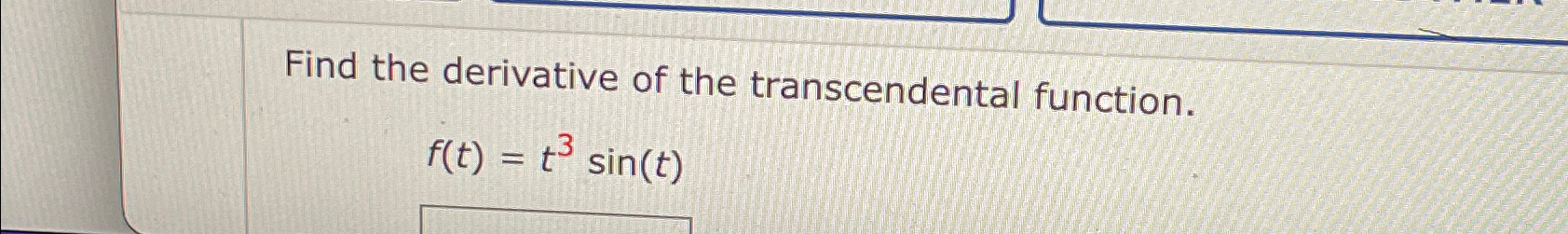 Solved Find the derivative of the transcendental | Chegg.com