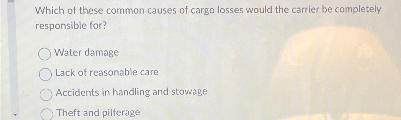 Solved Which of these common causes of cargo losses would | Chegg.com
