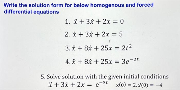 Solved Write the solution form for below homogenous and | Chegg.com