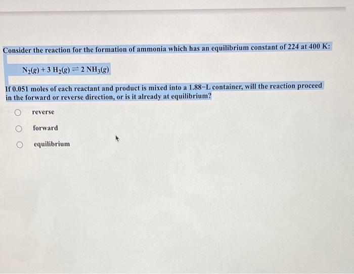Solved Consider the reaction for the formation of ammonia | Chegg.com