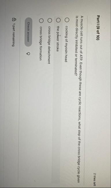 Solved Part I (9 ﻿of 10)2 ﻿tries leftA muscle cell runs out | Chegg.com