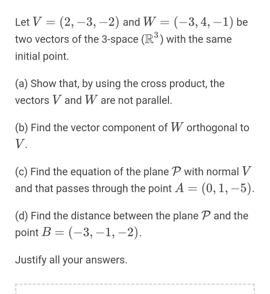 Solved Let V = (2, -3, -2) and W = (-3,4, -1) be two vectors | Chegg.com