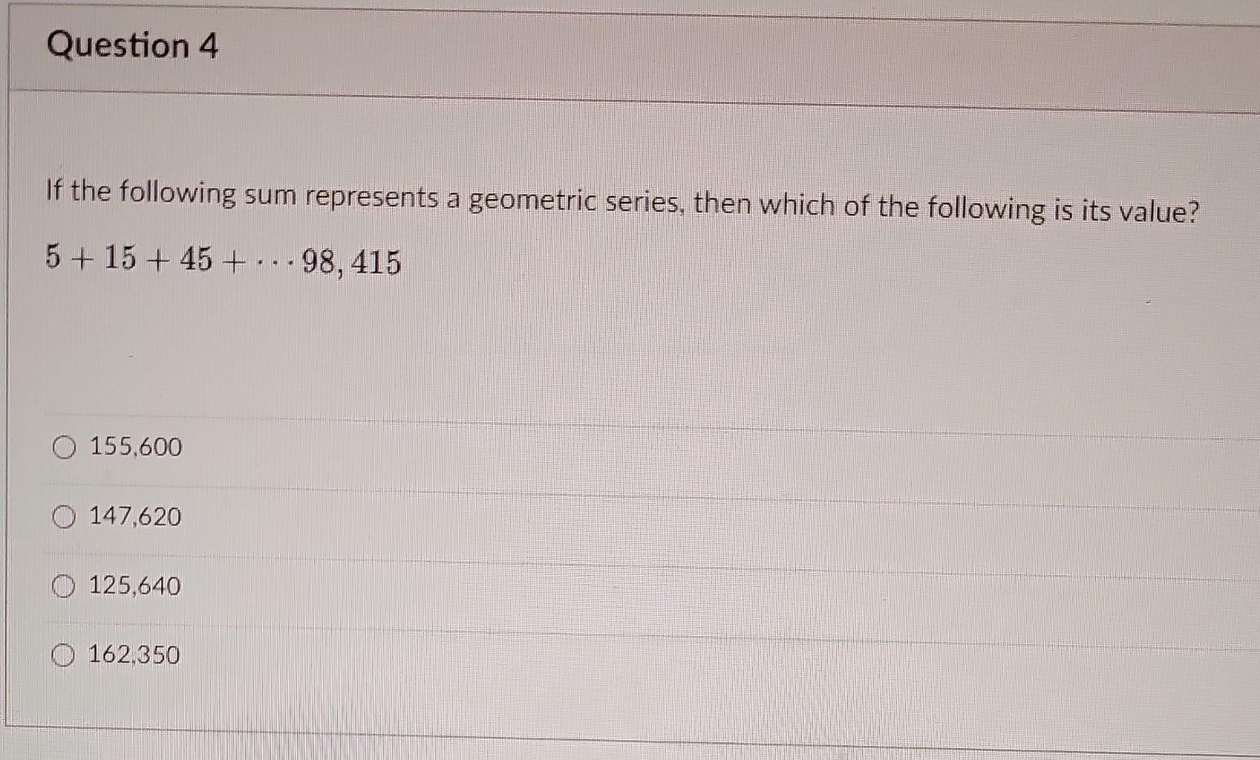 Solved If the following sum represents a geometric series, | Chegg.com