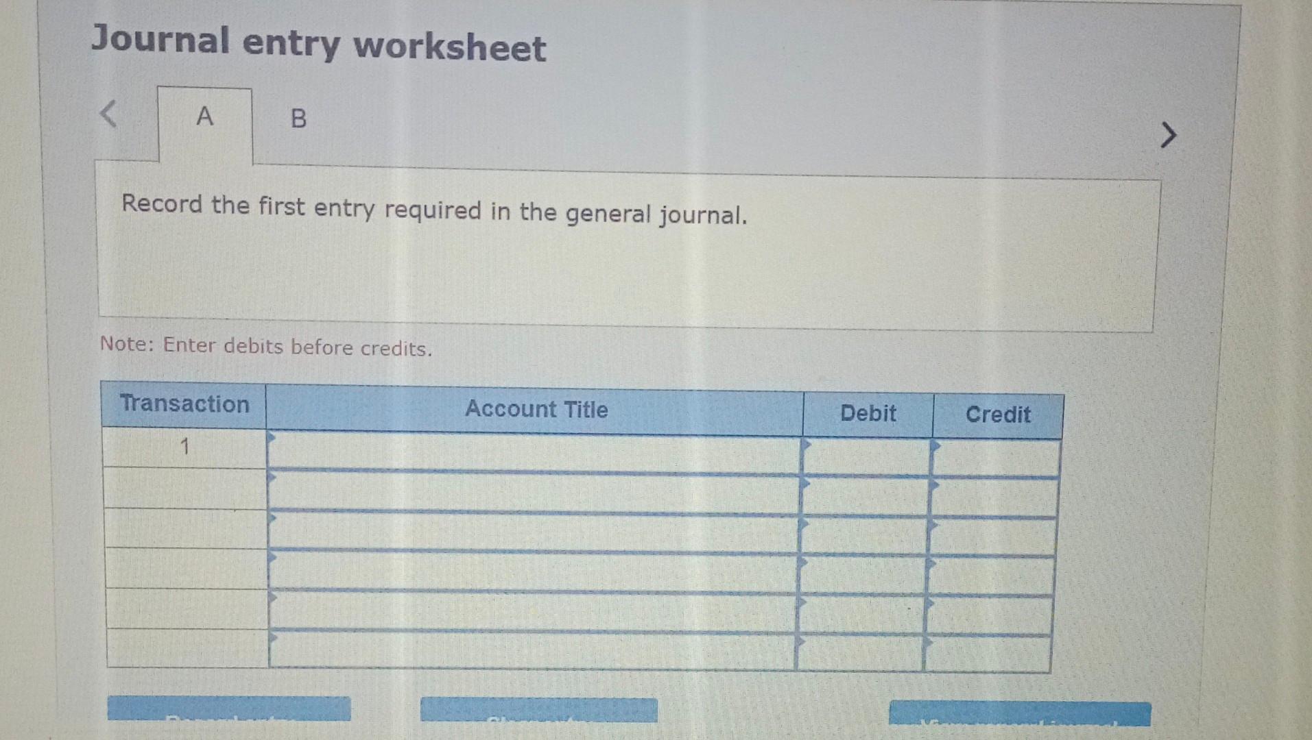 Solved Journal entry worksheet Record the first entry | Chegg.com