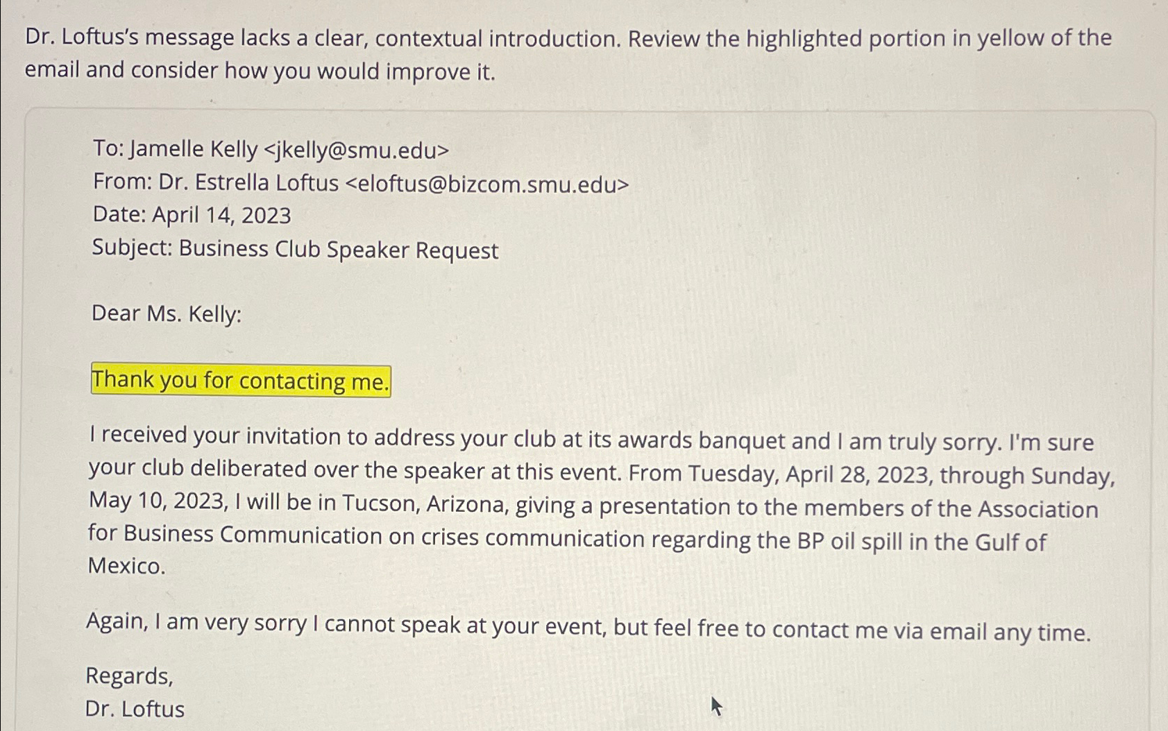 Solved Dr. ﻿Loftus's message lacks a clear, contextual | Chegg.com