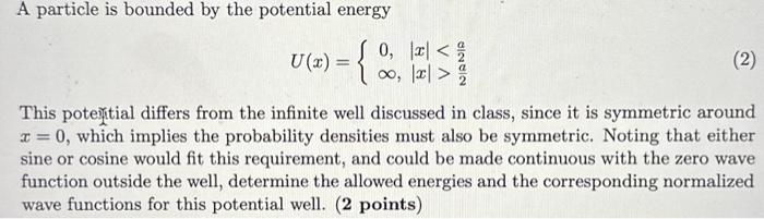 Solved A particle is bounded by the potential energy | Chegg.com
