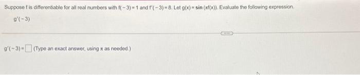 Solved Suppose f is differentiable for all real numbers with | Chegg.com