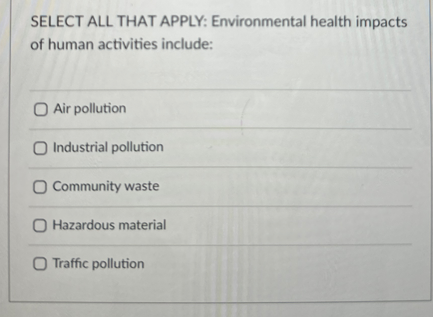 Solved SELECT ALL THAT APPLY: Environmental health impacts | Chegg.com