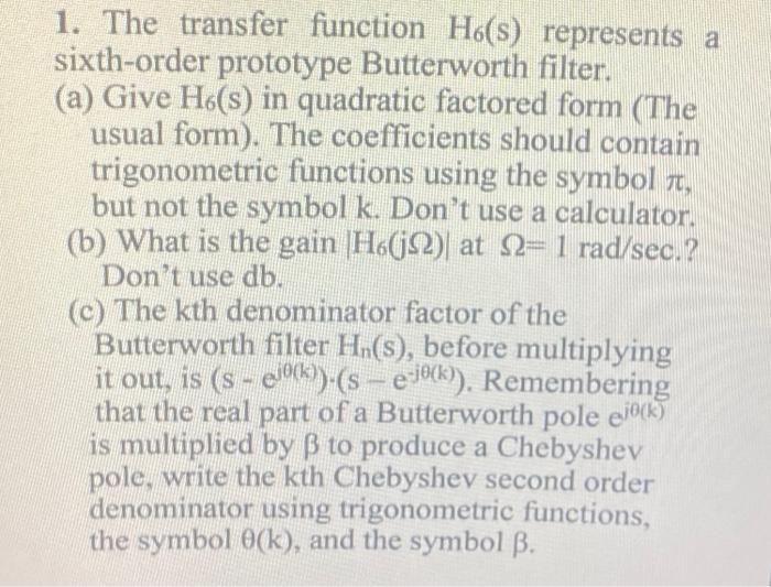 Solved 1. The transfer function H6(s) represents a | Chegg.com