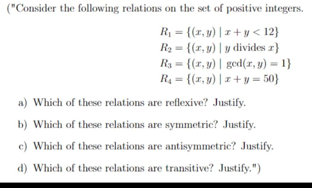 Solved ("Consider the following relations on the set of | Chegg.com