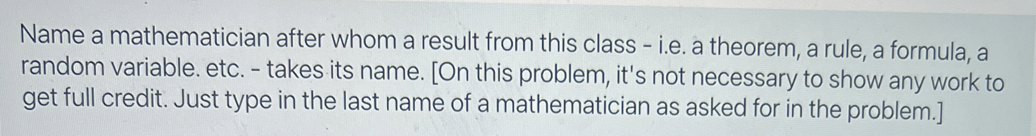 Solved Name a mathematician after whom a result from this | Chegg.com