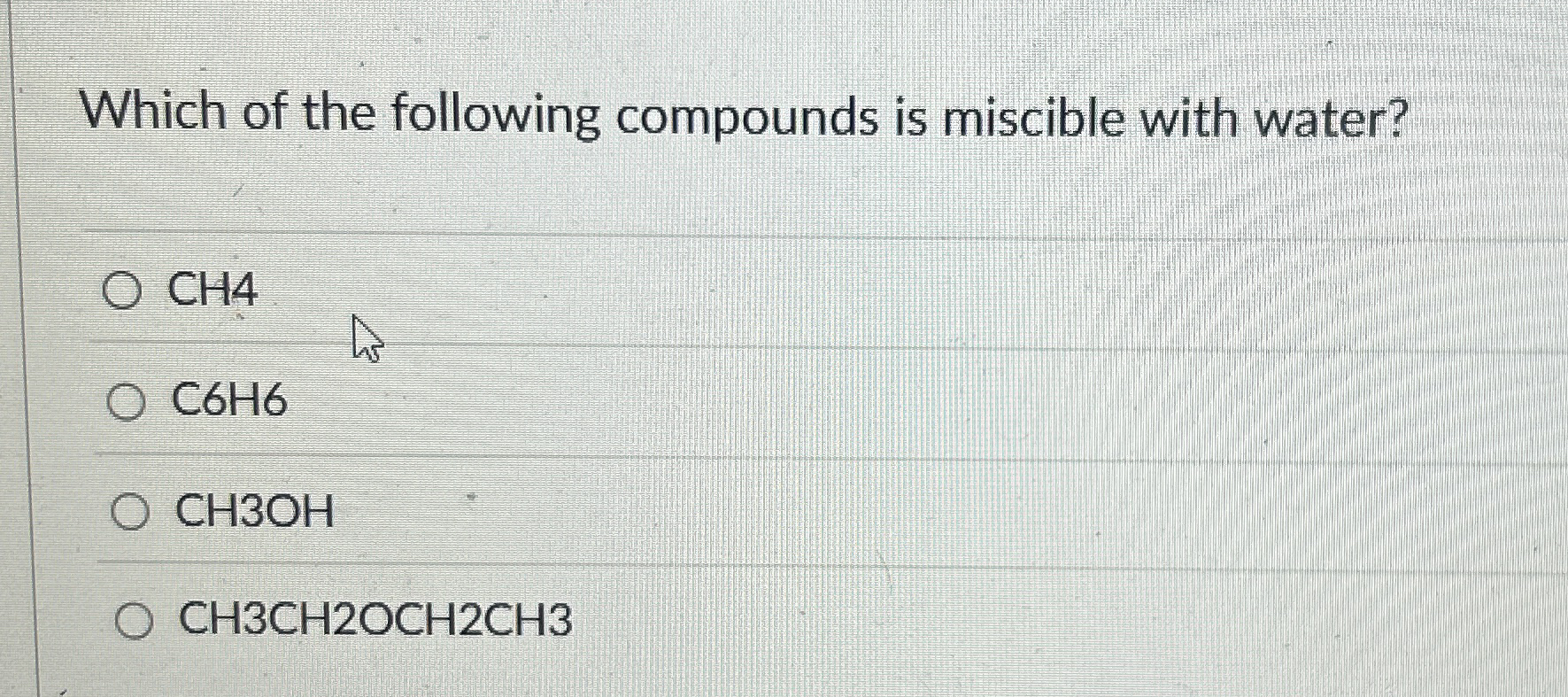 Solved Which of the following compounds is miscible with | Chegg.com