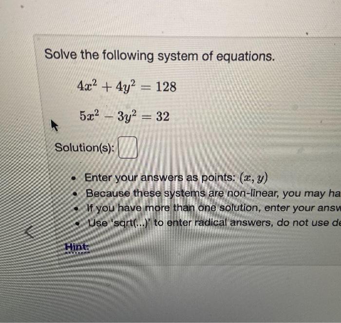Solved Solve the following system of equations. 4x2 + 4y2 = | Chegg.com