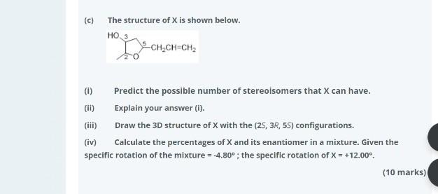Solved (c) The structure of X is shown below. (i) Predict | Chegg.com