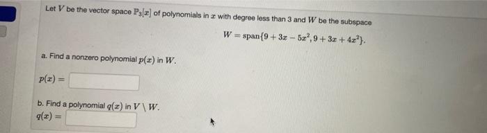 Solved Let V be the vector space P3[x] of polynomials in x | Chegg.com