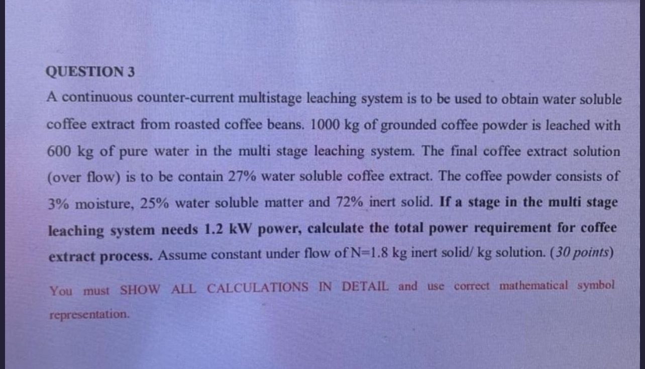Solved QUESTION 3A continuous counter-current multistage | Chegg.com