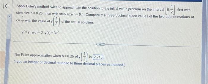 Solved Apply Euler's method twice to approximate the | Chegg.com