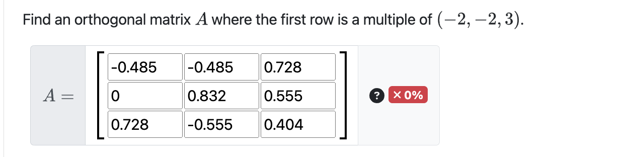 Solved Find an orthogonal matrix A where the first row is a | Chegg.com