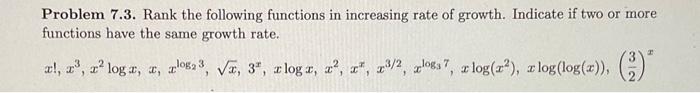 Problem 7.3. Rank the following functions in | Chegg.com