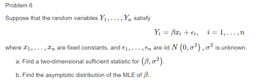 Solved Problem 6Suppose that the random variables Y1,dots,Yn | Chegg.com Solved Problem 6Suppose that the random variables Y1,dots,Yn | Chegg.com
