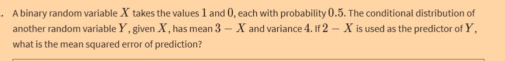 Solved A Binary Random Variable X ﻿takes The Values 1 ﻿and