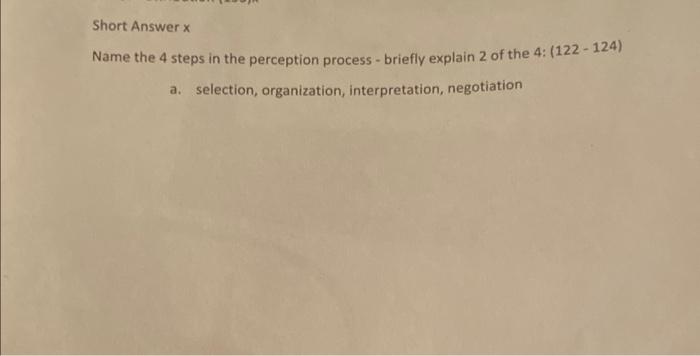 Short Answer x Name the 4 steps in the perception | Chegg.com