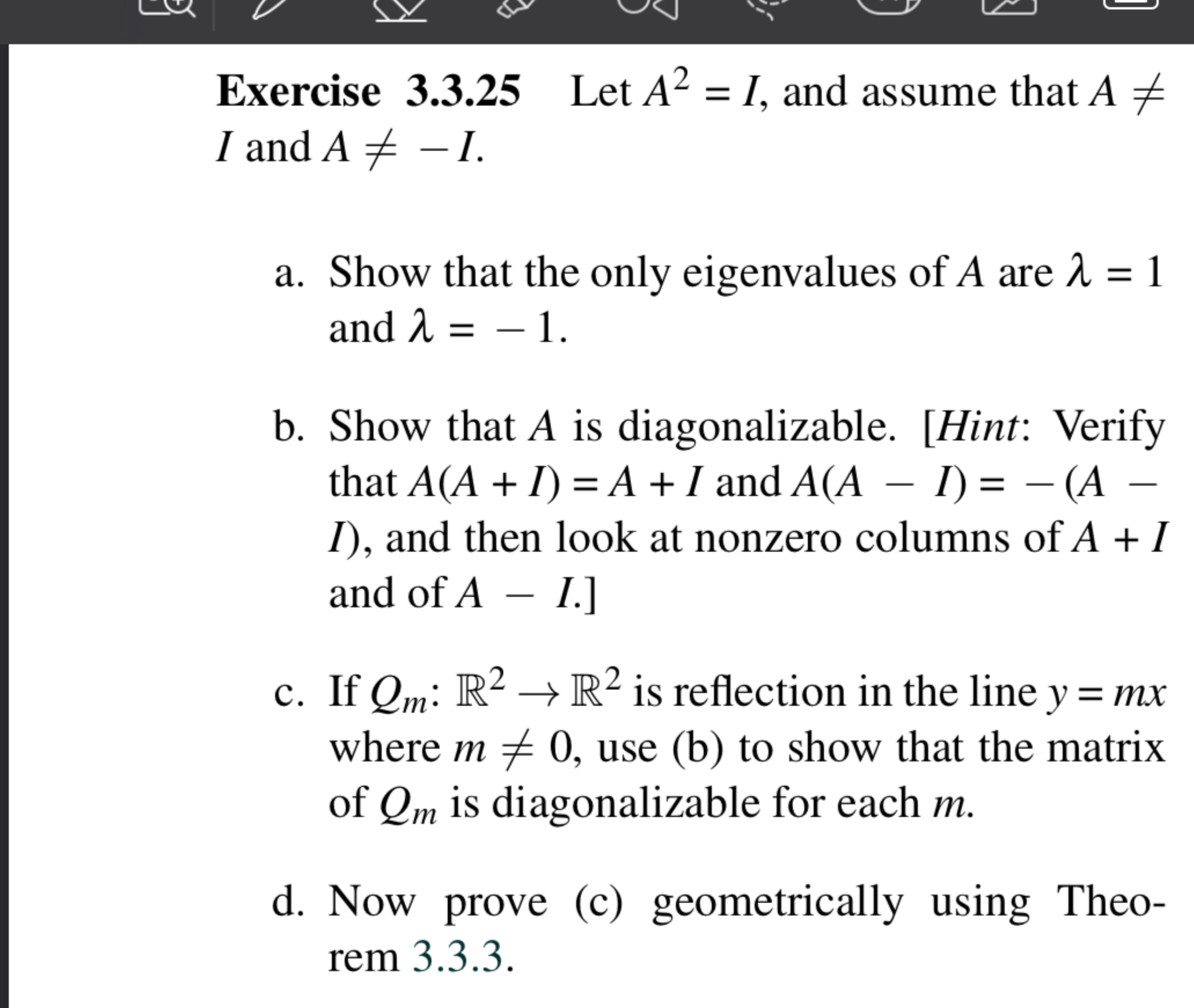 Solved Exercise 3.3.25 ﻿Let A2=I, and assume that A≠I and | Chegg.com