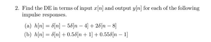 Solved 2. Find the DE in terms of input x[n] and output y[n] | Chegg.com