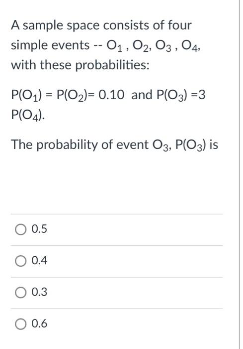 Solved A sample space consists of four simple events | Chegg.com