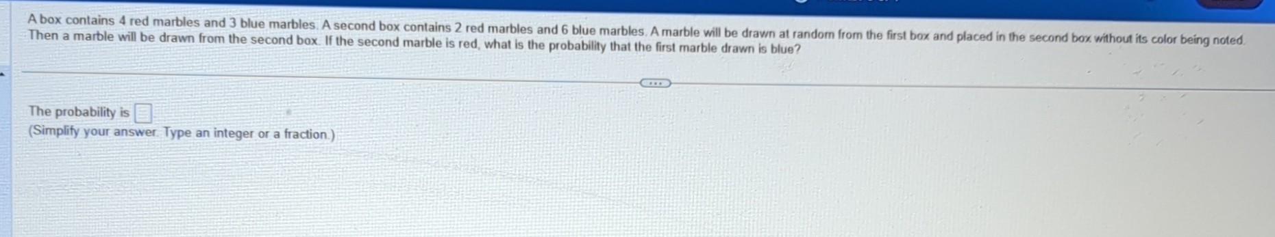 Solved Then a marble will be drawn from the second box. If | Chegg.com
