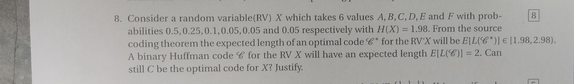 Solved 8 Consider A Random Variablerv X Which Takes 6 