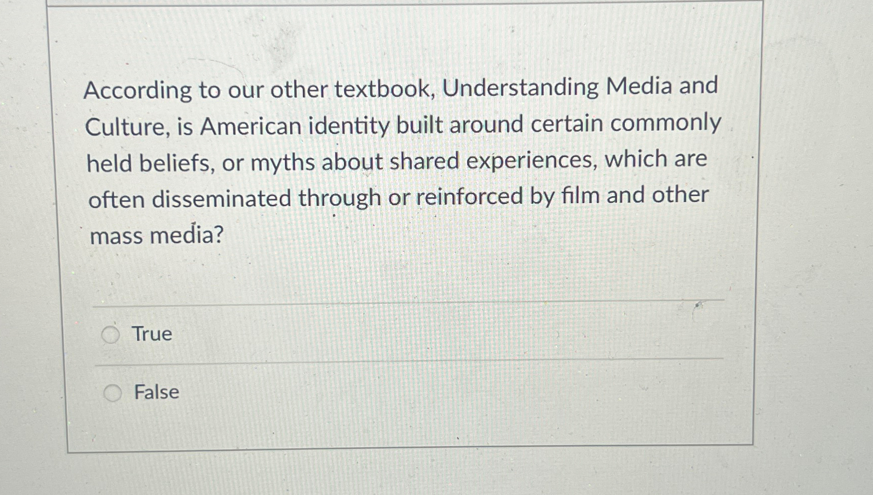 Solved According to our other textbook, Understanding Media | Chegg.com