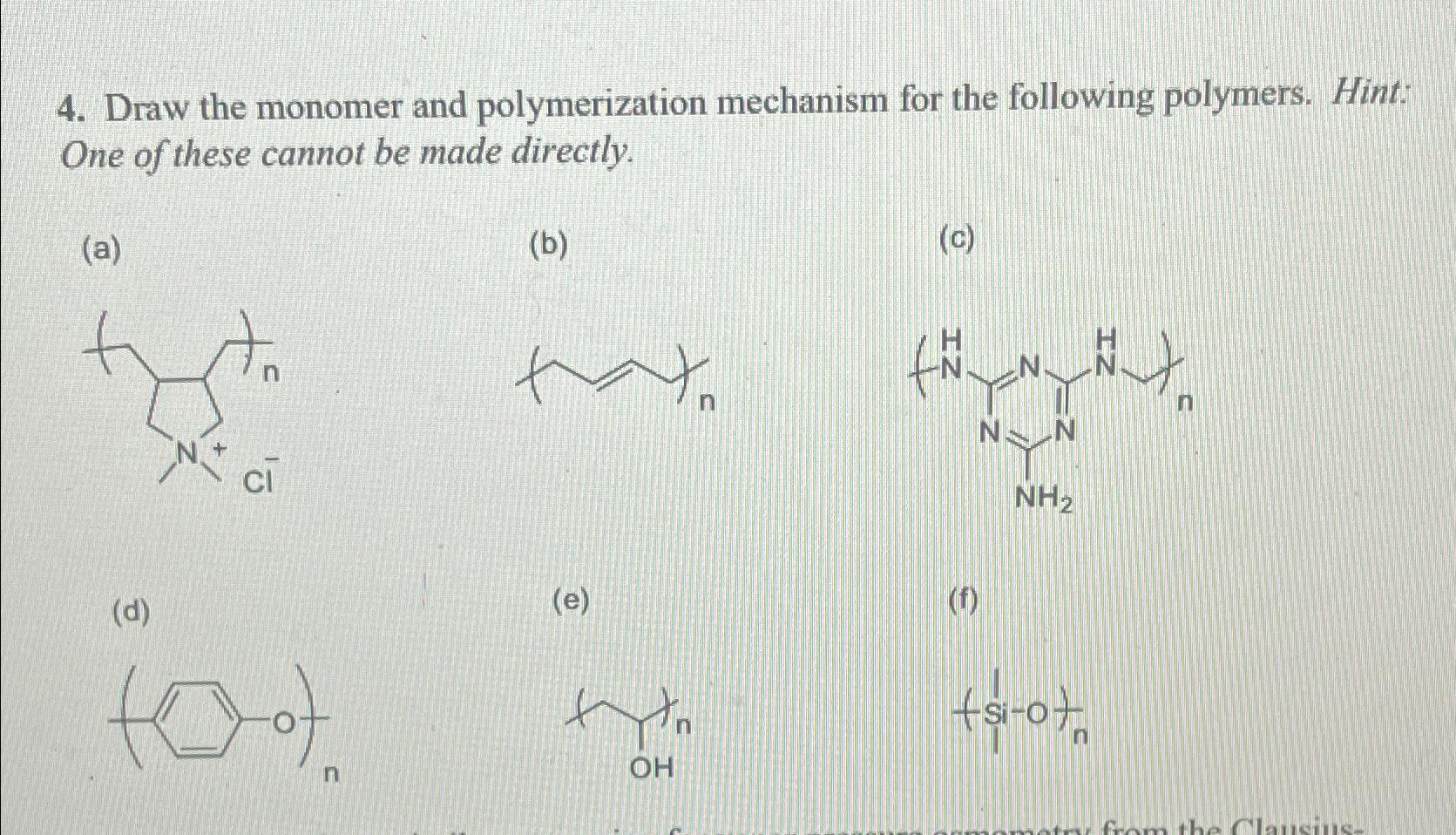Solved Draw the monomer and polymerization mechanism for the | Chegg.com