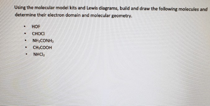 Solved Using the molecular model kits and Lewis diagrams, | Chegg.com