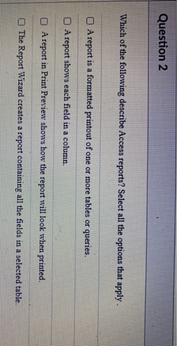 Solved Question 2 Which of the following describe Access | Chegg.com